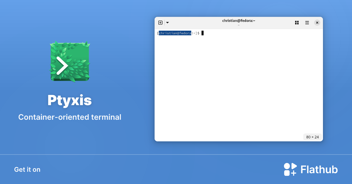 Install Ptyxis on Linux | Flathub