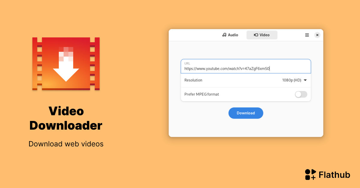 نزّل Video Downloader على لينكس | فلاتهب