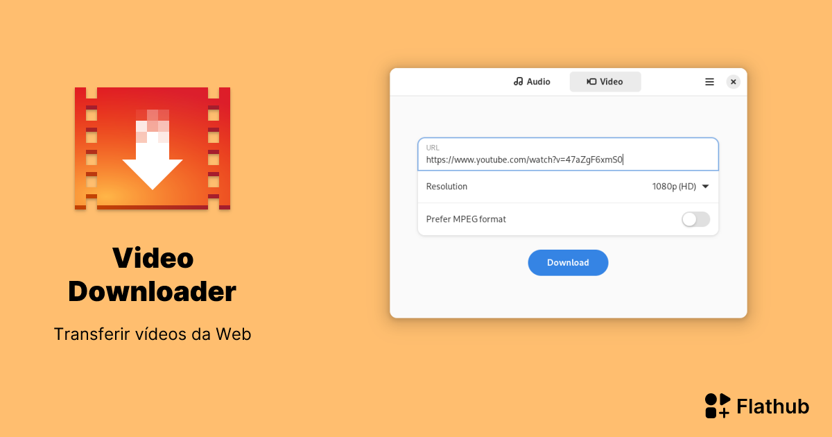 Instalar Video Downloader no Linux | Flathub