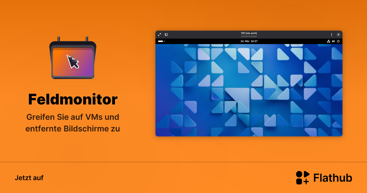 Feldmonitor auf Linux installieren | Flathub