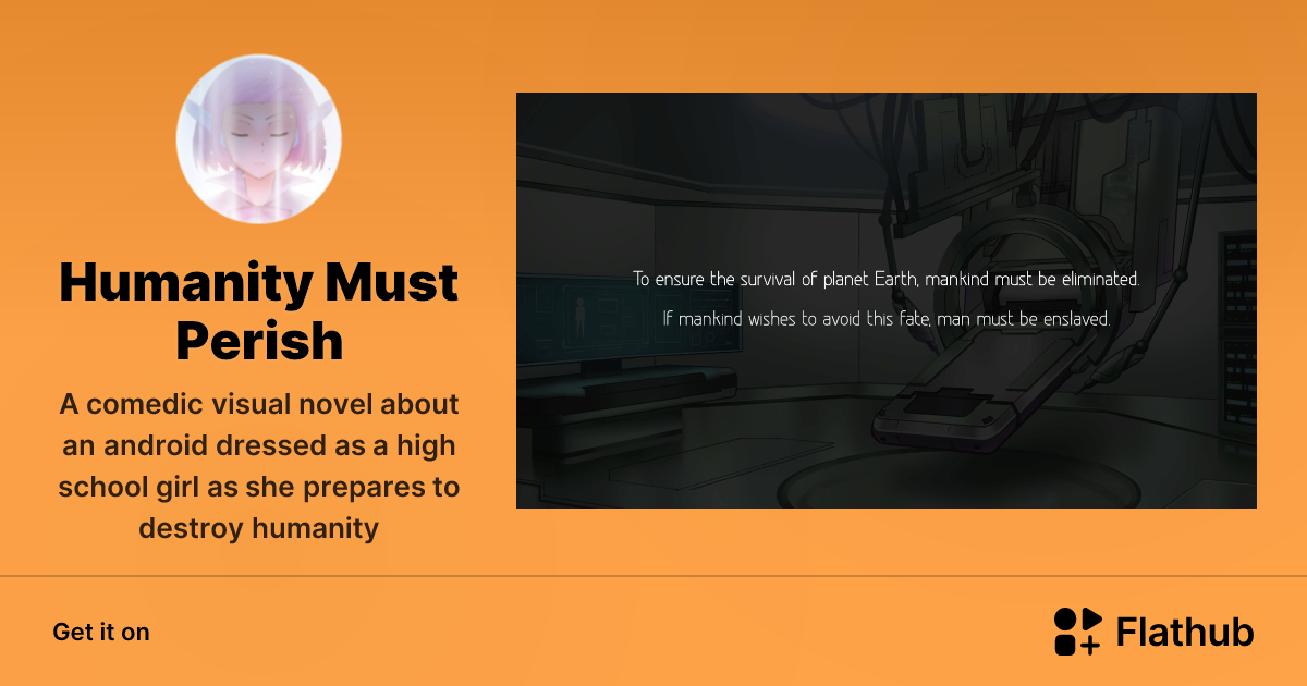 Install Humanity Must Perish on Linux | Flathub