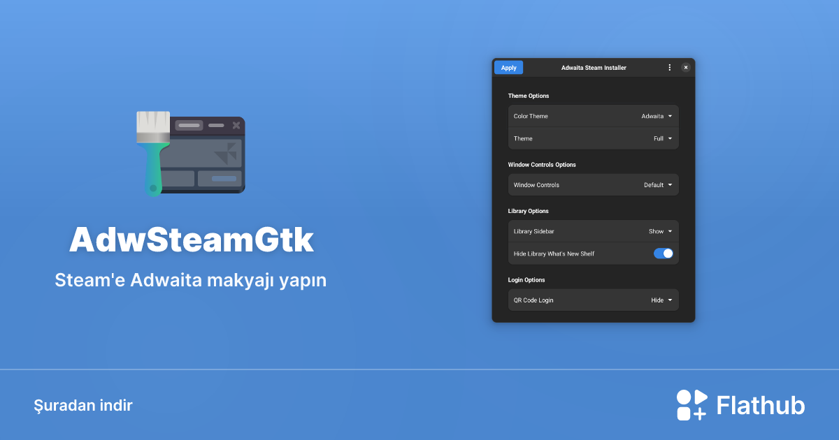 AdwSteamGtk uygulamasını Linux'ta kur | Flathub