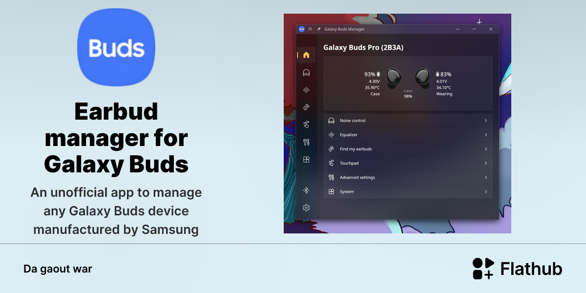 Staliañ Earbud manager for Galaxy Buds war Linux | Flathub