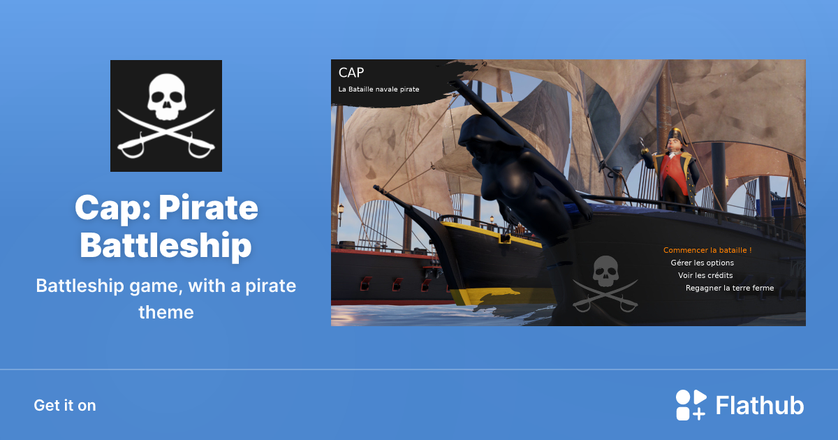 Install Cap: Pirate Battleship on Linux | Flathub