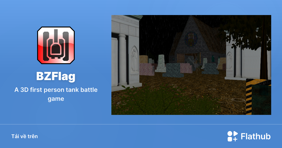 Cài đặt BZFlag trên Linux | Flathub