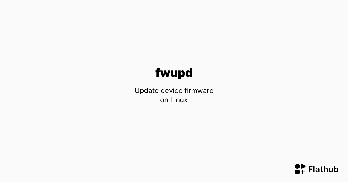 在 Linux 上安裝 fwupd | Flathub