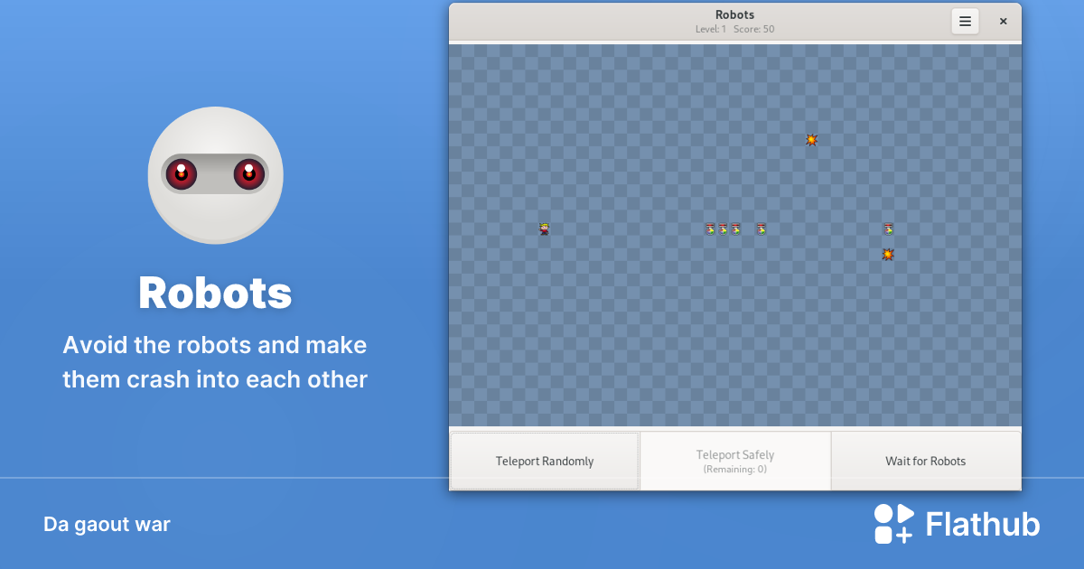 Staliañ Robots war Linux | Flathub
