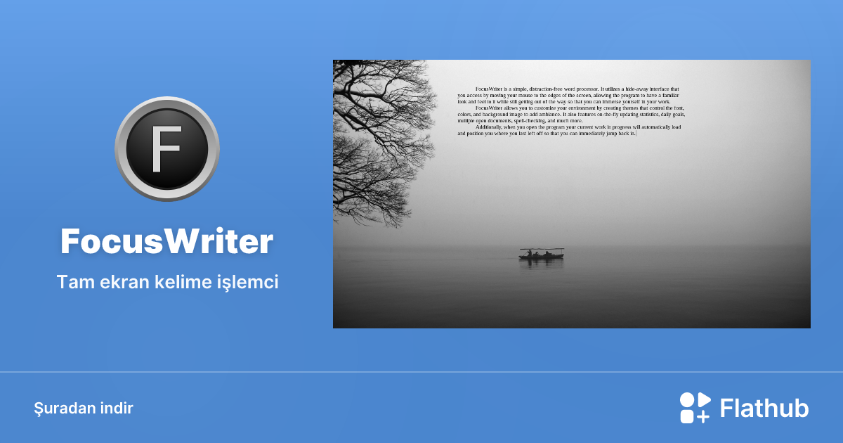 FocusWriter uygulamasını Linux'ta kur | Flathub