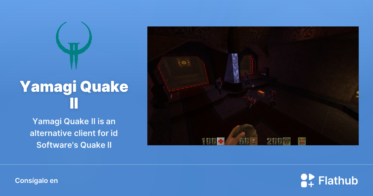 Instalar Yamagi Quake II en Linux | Flathub