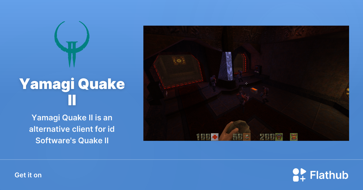 Install Yamagi Quake II on Linux | Flathub